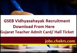 GSEB Vidhyasahayak Admit Card 2024 Download GSEB Hall Ticket