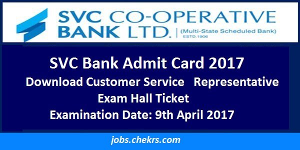 SVC Bank CSR Admit Card 2017, Download CSR Exam Hall Ticket