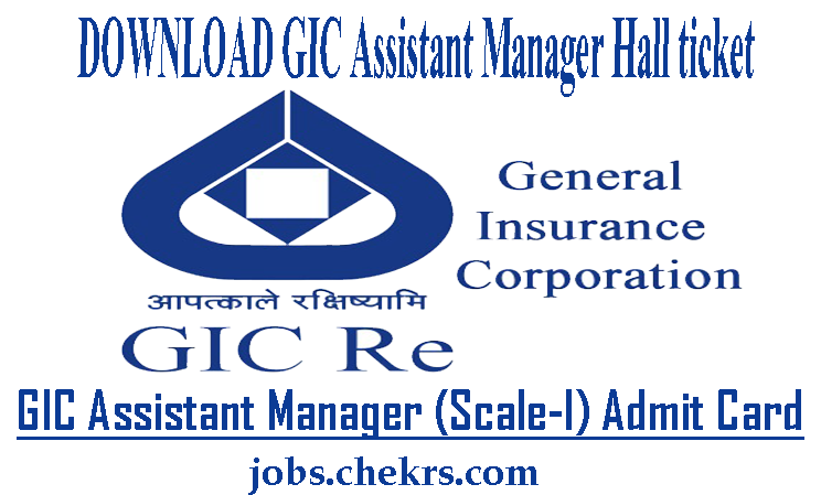 GIC Assistant Manager (Scale-I) Admit Card ,Exam Date,Download Hall ticket