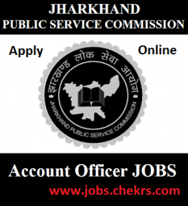 JPSC Account Officer Recruitment 2025, Apply Online Jharkhand PSC Jobs