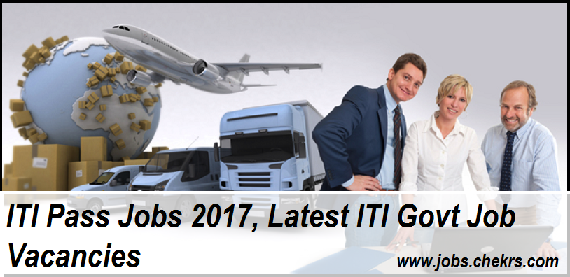 ITI Jobs 2017, Apply Now for Government Jobs for ITI Holders