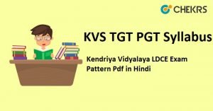 KVS TGT PGT Syllabus 2022- Kendriya Vidyalaya PRT Exam Pattern Pdf