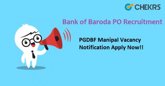 Bank of Baroda PO Recruitment 2024 – PGDBF Manipal Notification