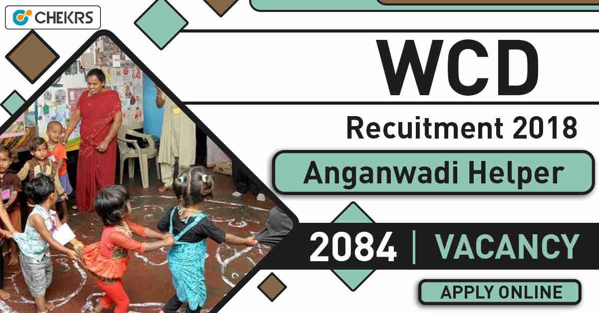 WCD Recruitment 2024- Anganwadi Helper Upcoming Vacancy Apply Online